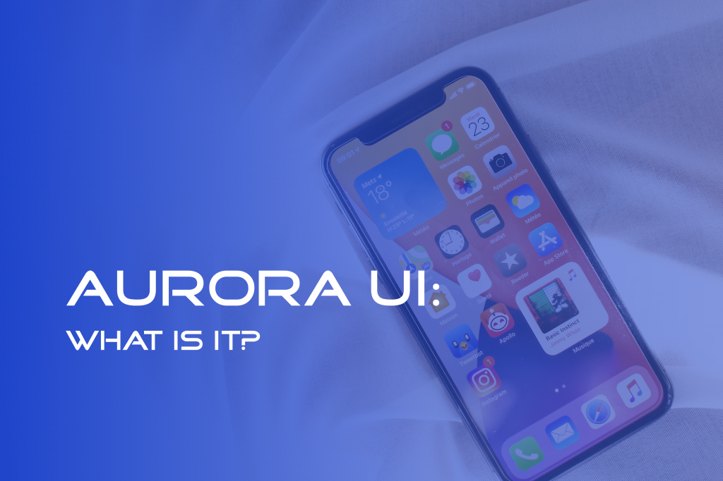 Aurora UI: The New Visual Trend for 2022 | BramblingTech