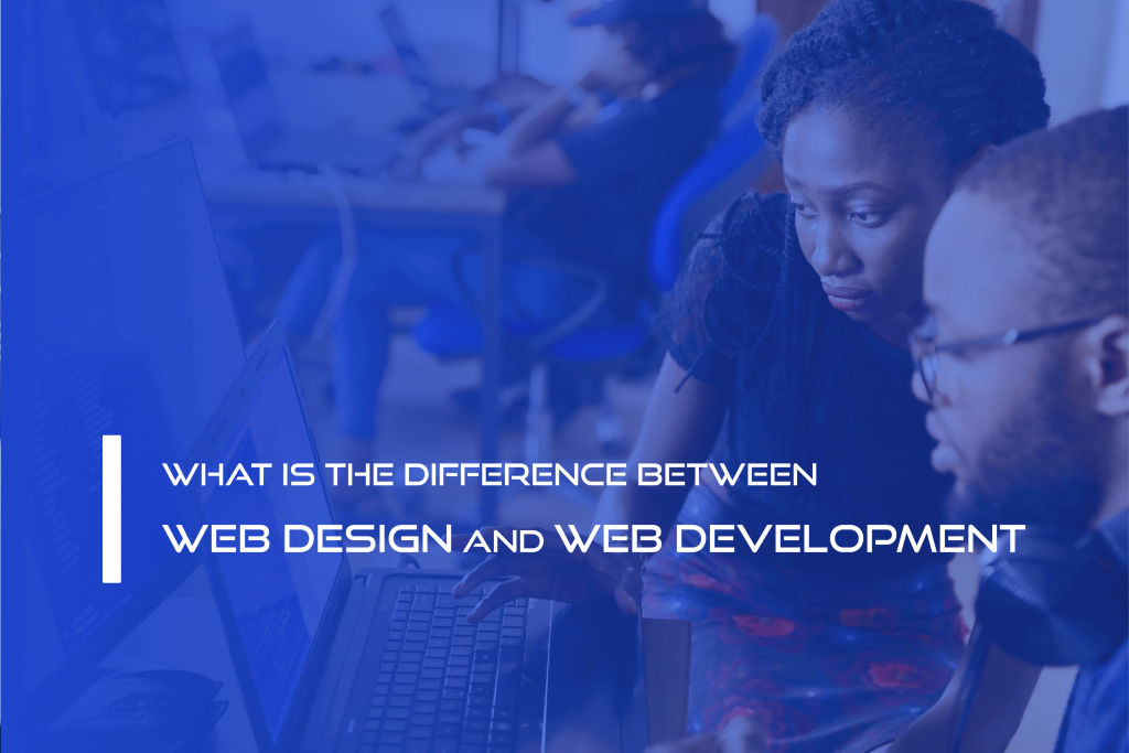 What is the difference between web design and web development ...